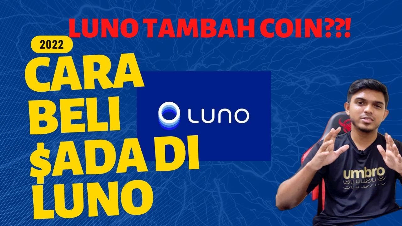 CARA BELI CARDANO DI LUNO STEP BY STEP | LUNO TAMBAH COIN BARU - YouTube