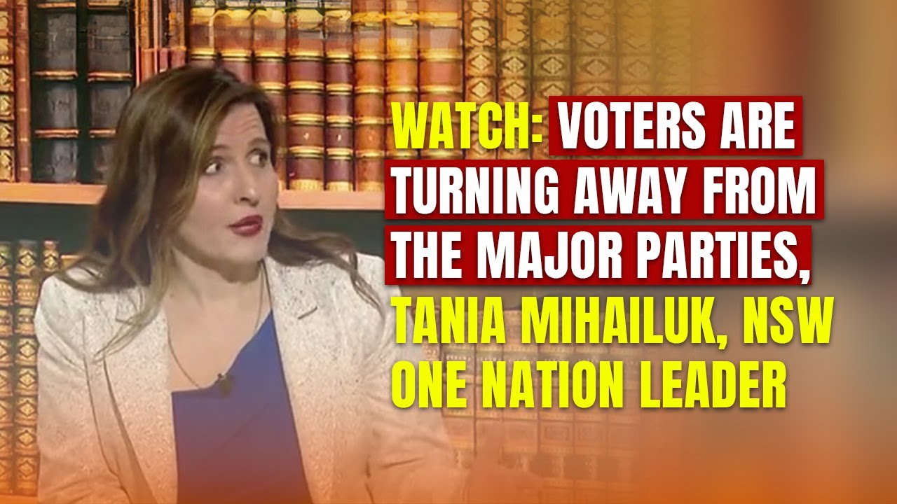 Watch: Voters are turning away from the major parties, Tania Mihailuk ...