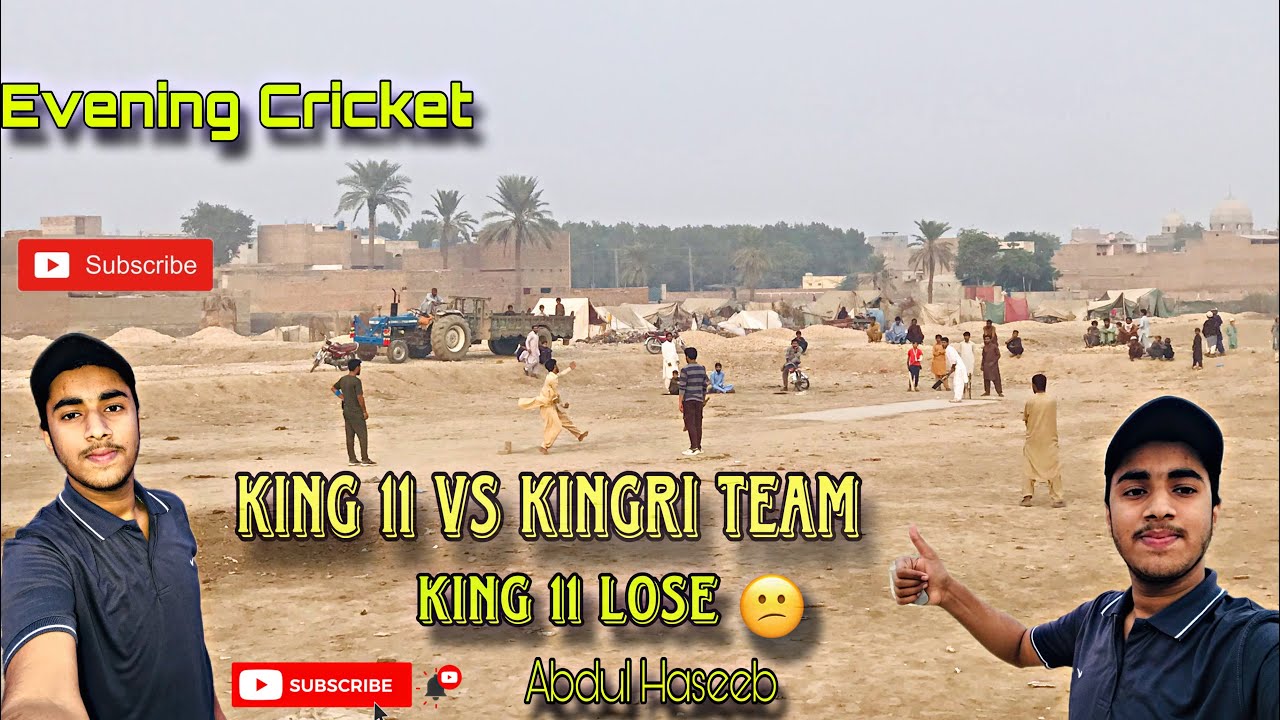 Kings 11 VS Kingri Team || Kings 11 Lose || Evening Cricket || Abdul ...