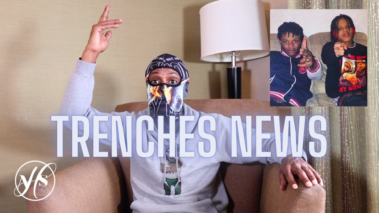 Trenches News on Why K.I.'s Death Still Haunts Him, the Talk He Had w ...