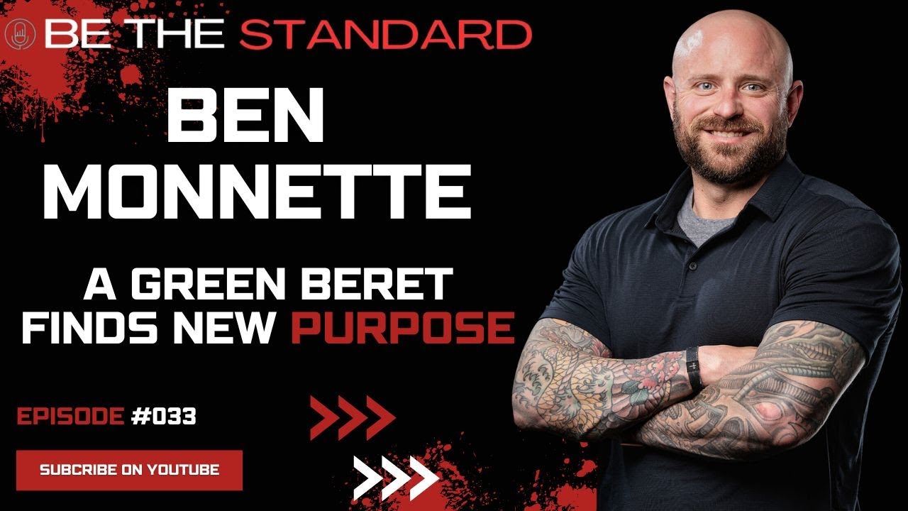 Ben Monnette- A Green Beret Finds New Purpose. - YouTube
