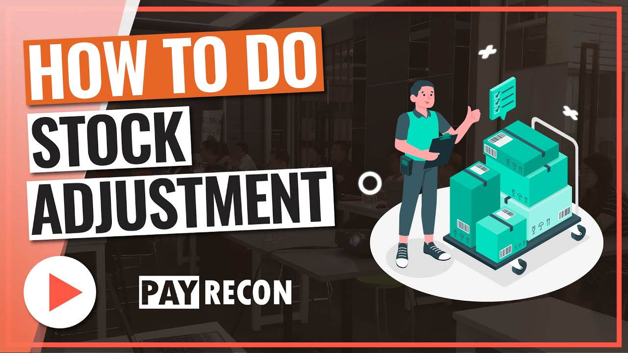 How To Do Stock Adjustment |【EN】TUTORIAL | PayRecon V2 - YouTube