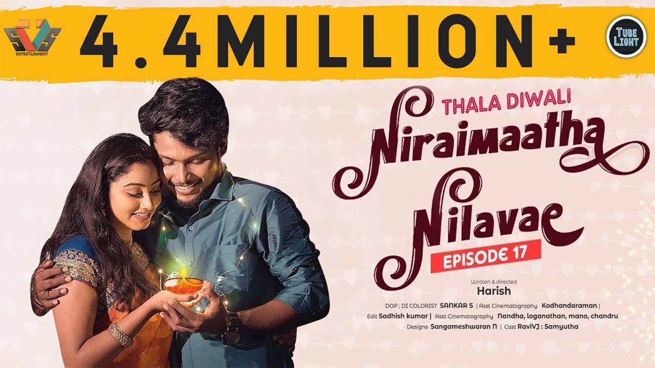 Thala Diwali Celebration | Niraimaatha Nilavae Episode 17 | Tube Light ...