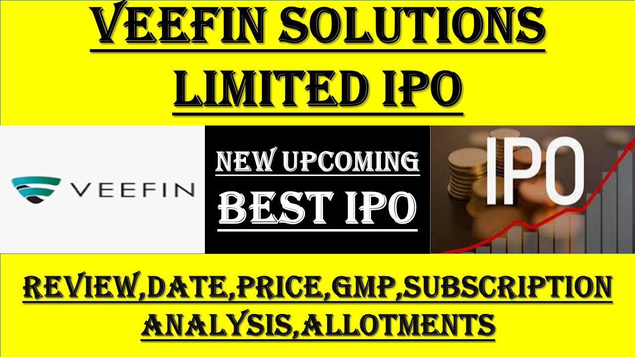 Veefin Solutions IPO Review | Veefin Solutions IPO GMP | Veefin IPO ...