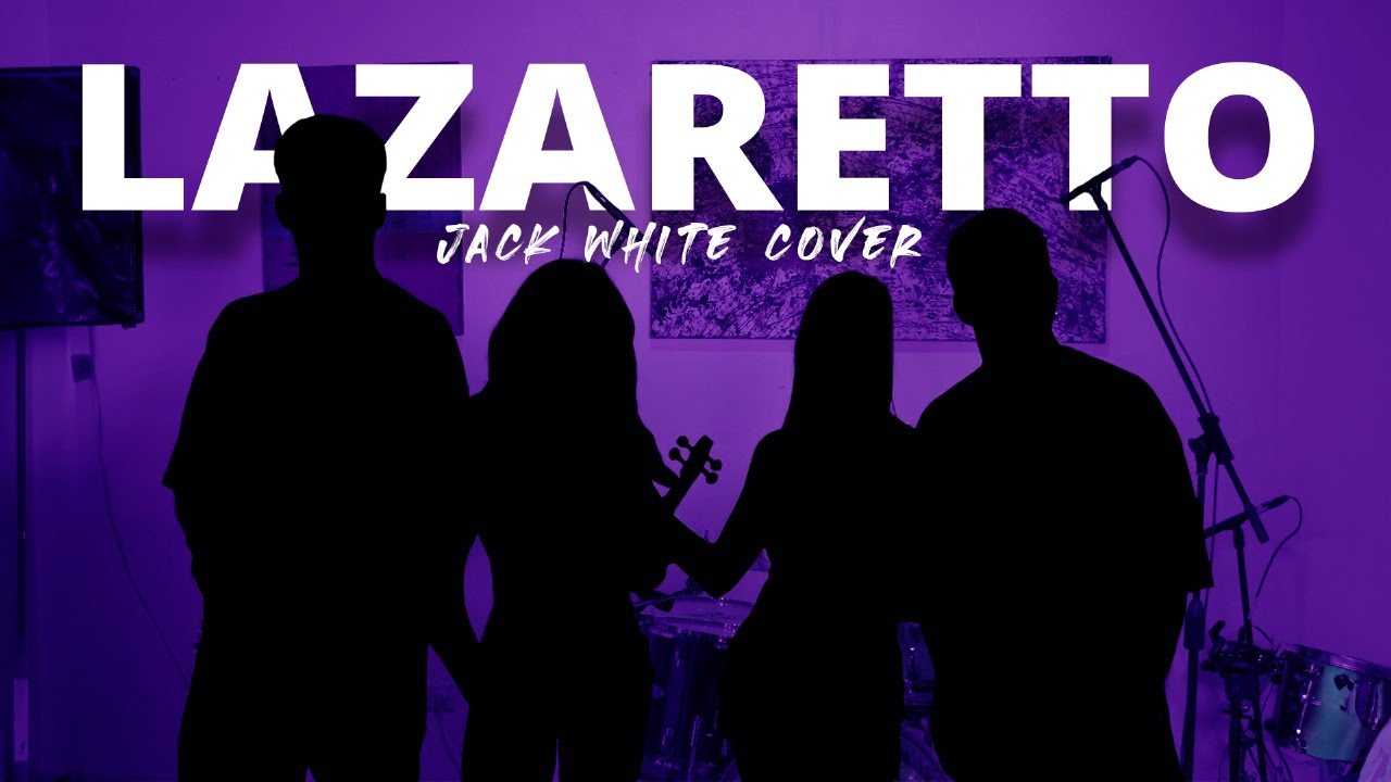 Lazaretto - Jack White | Cover - YouTube