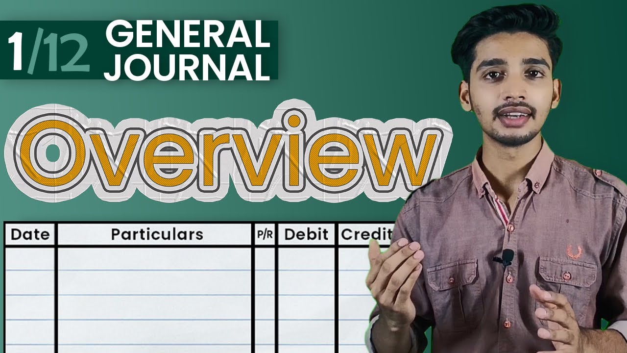 General Journal Overview | How to start general journal Class 11 ...