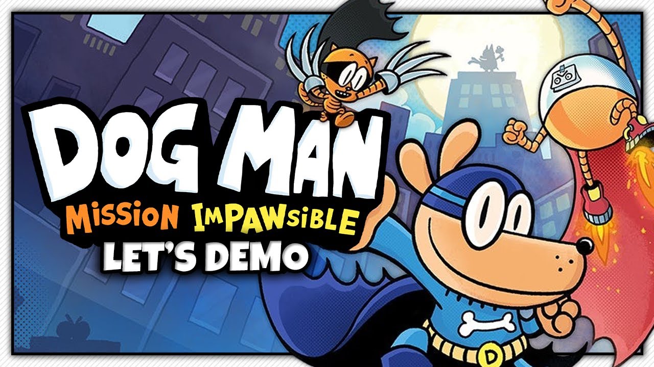 Let's Demo || Dog Man: Mission Impawsible - YouTube