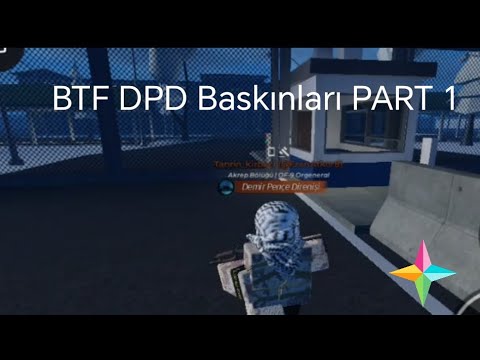 DPD Btf Baskın 1.bölüm