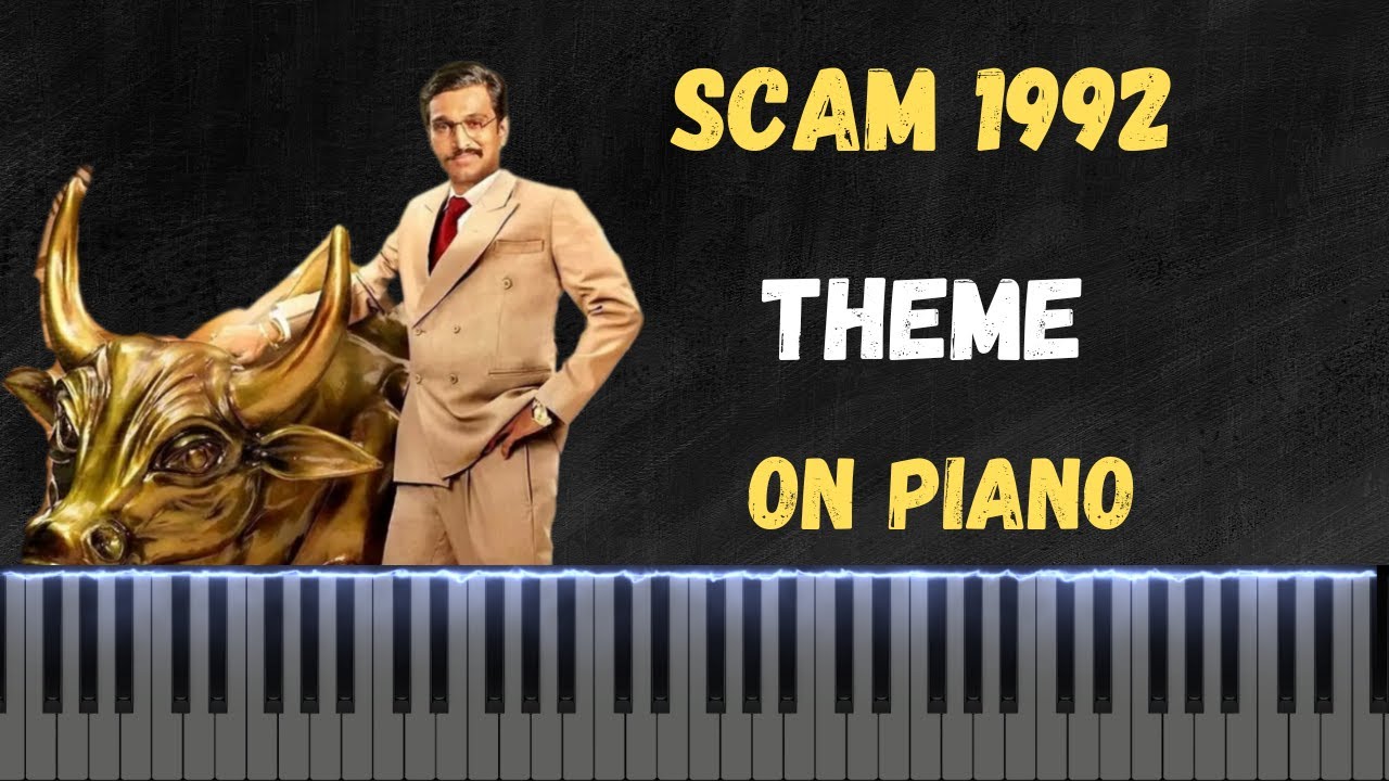 Scam 1992 Theme On Piano Piano cover by @musicianvarad # ...