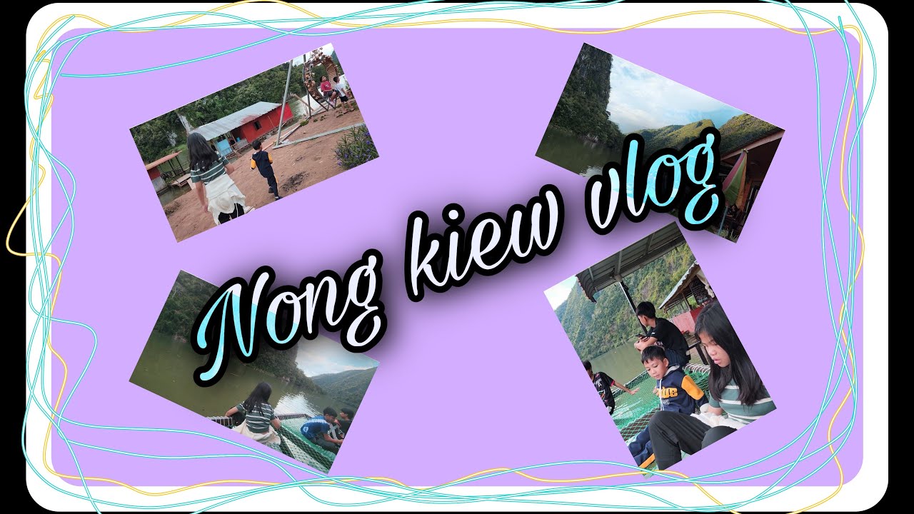 Ice and Xaiyo — Nong kiew —หนองเขียว tour - YouTube