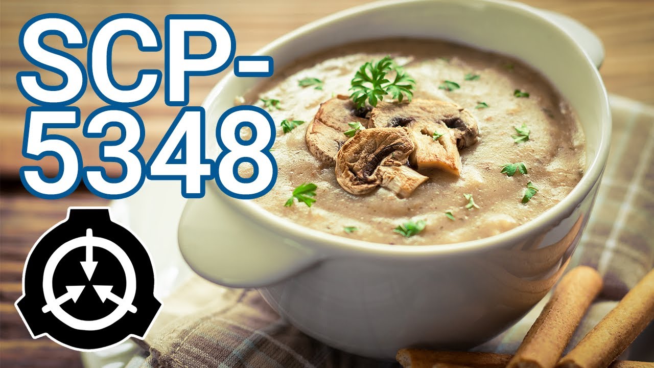 SCP-5348 | Mama Ambrose's Creamy Mushroom Bisque - YouTube