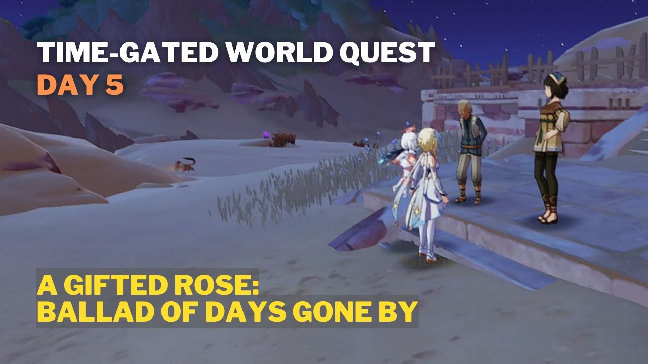 A Gifted Rose: Ballad of Days Gone By (Day 5) - Time-gated World Quest | Genshin Impact 3.1 ...