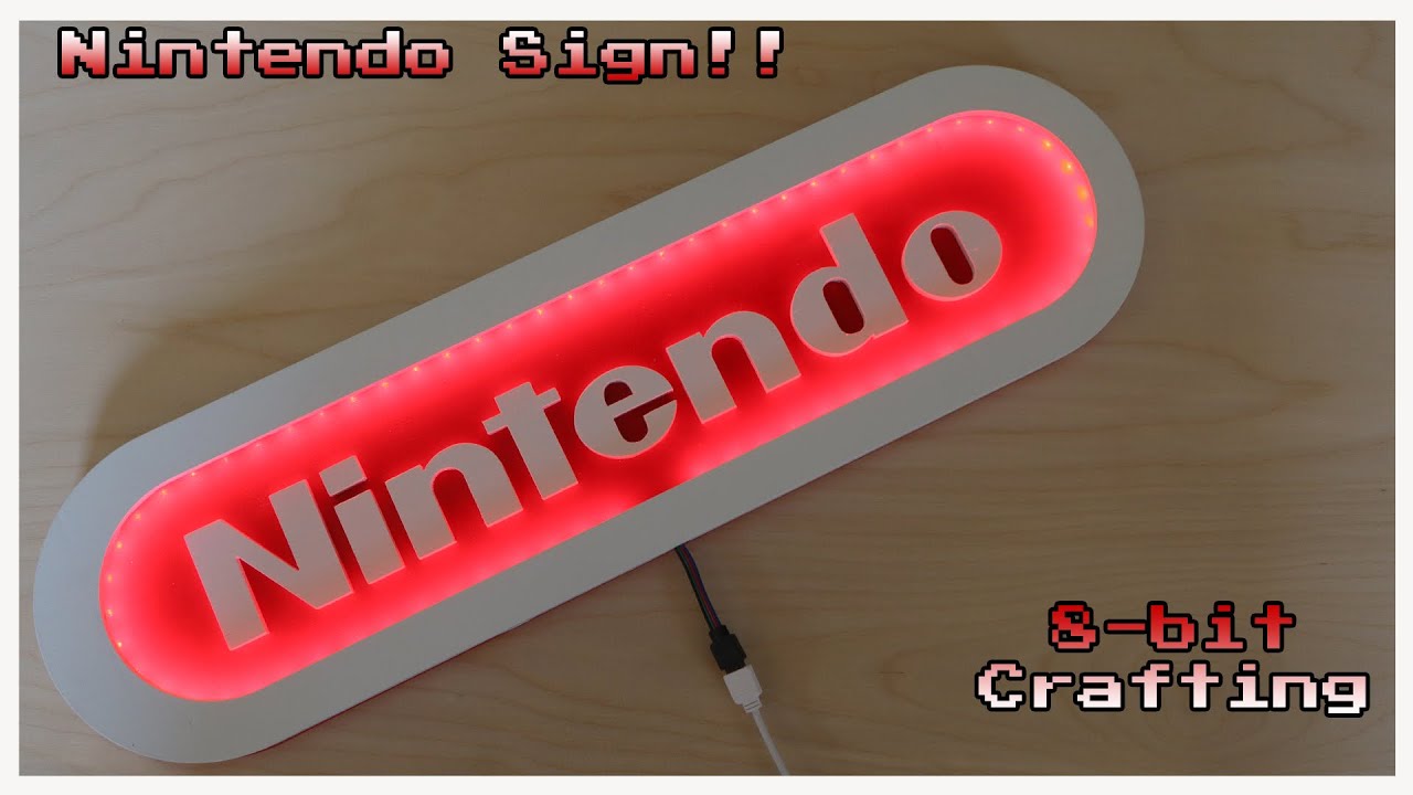 DIY LED lit Nintendo sign!! Programming, Cutting, and Painting! - YouTube