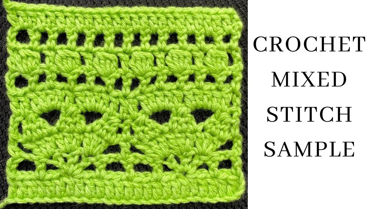 Crochet Mixed Stitch Sample - YouTube