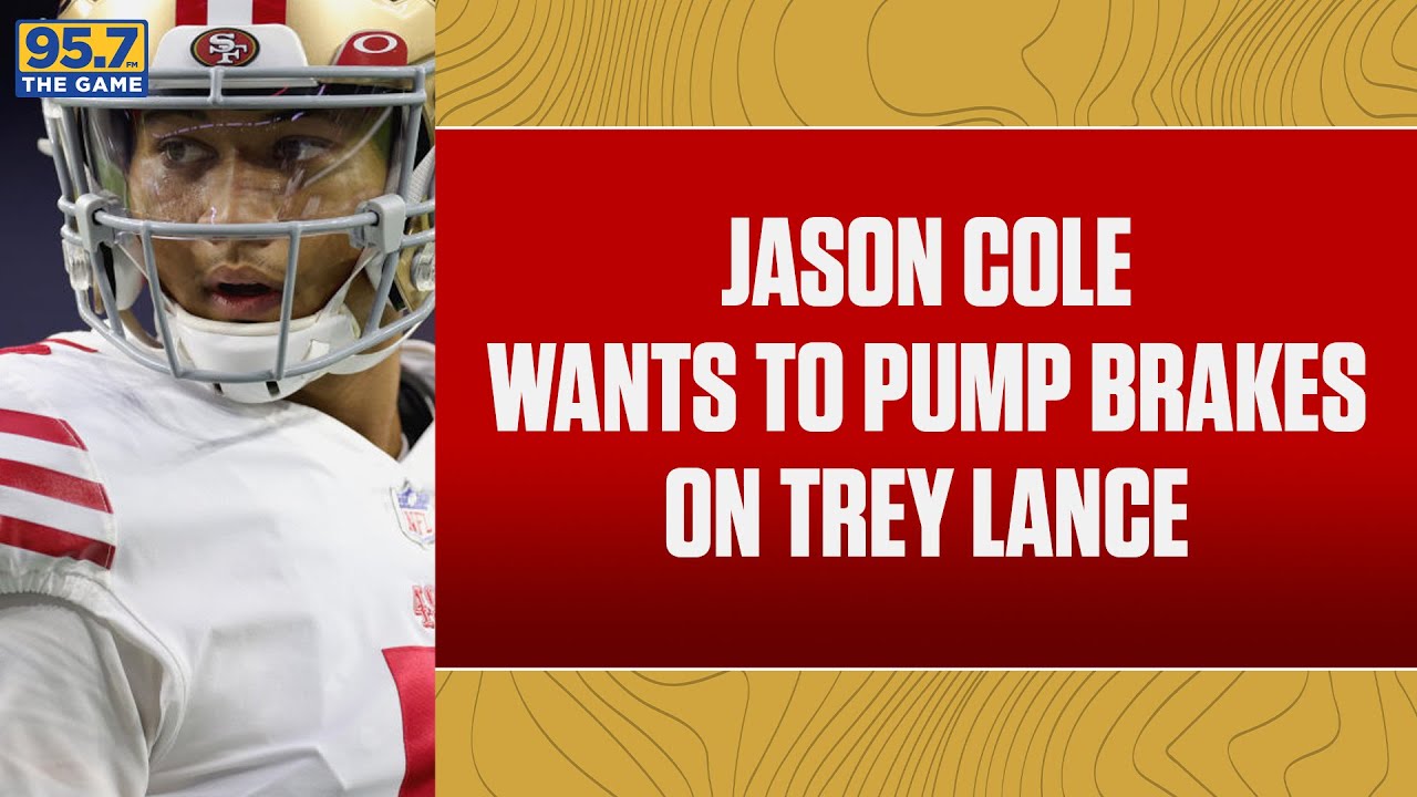 Jason Cole Wants To Pump The Brakes on Trey Lance - YouTube