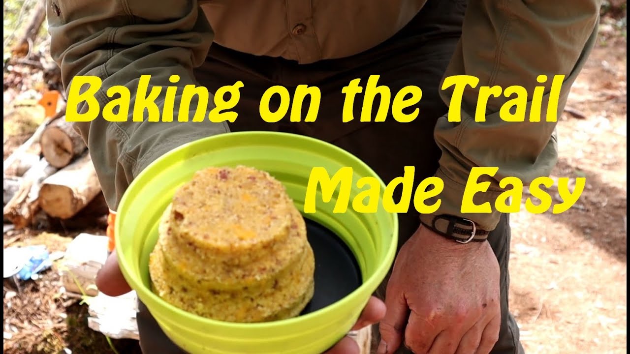 Baking on the Trail Made Easy - YouTube