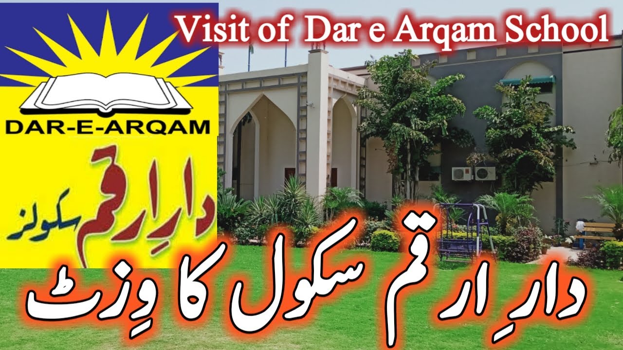 Dar-e-Arqam School Visit | Dar-e-Arqam Schools Okara City Campus | Food ...