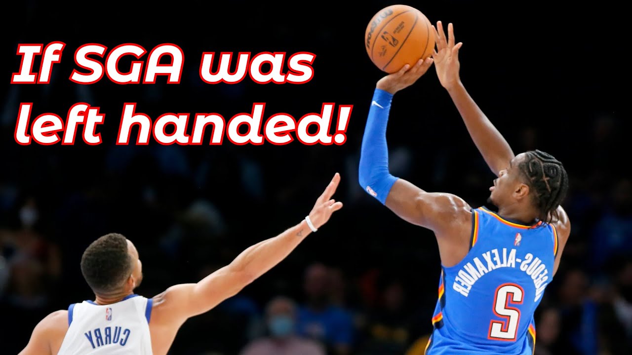 If SGA was left handed! INSANE 54 point game- best point guard in the ...