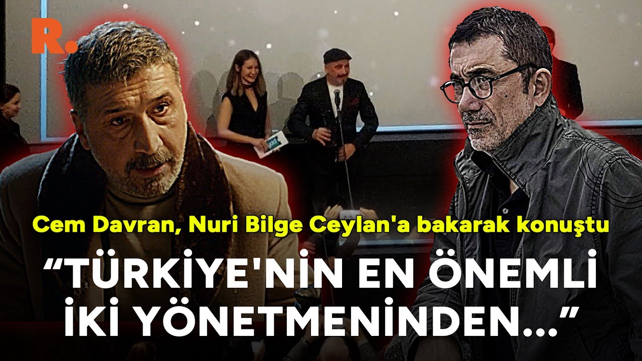 Cem Davran, Nuri Bilge Ceylan'a bakarak konuştu: Türkiye'nin en önemli ...