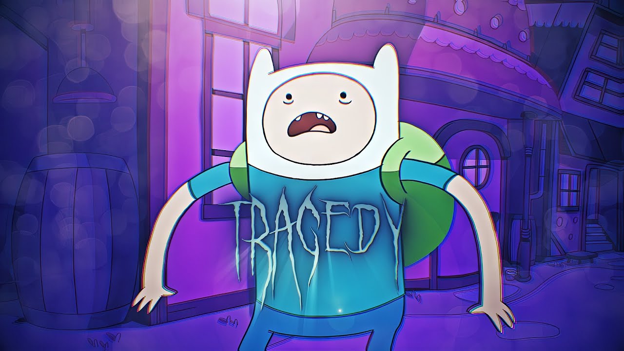 Tragedy "Finn" - Adventure Time [Edit/CMV] - YouTube