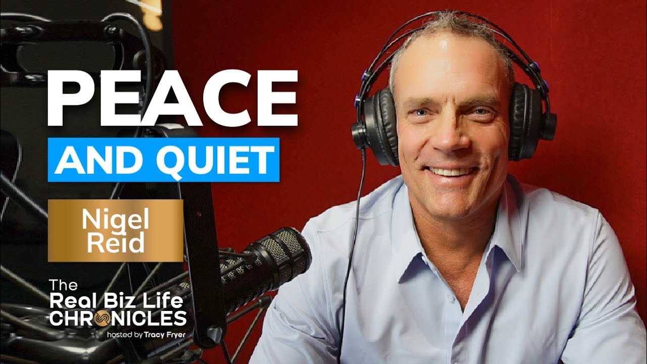 Peace and Quiet w/ Nigel Reid | The Real Biz Life Chronicles | Episode ...