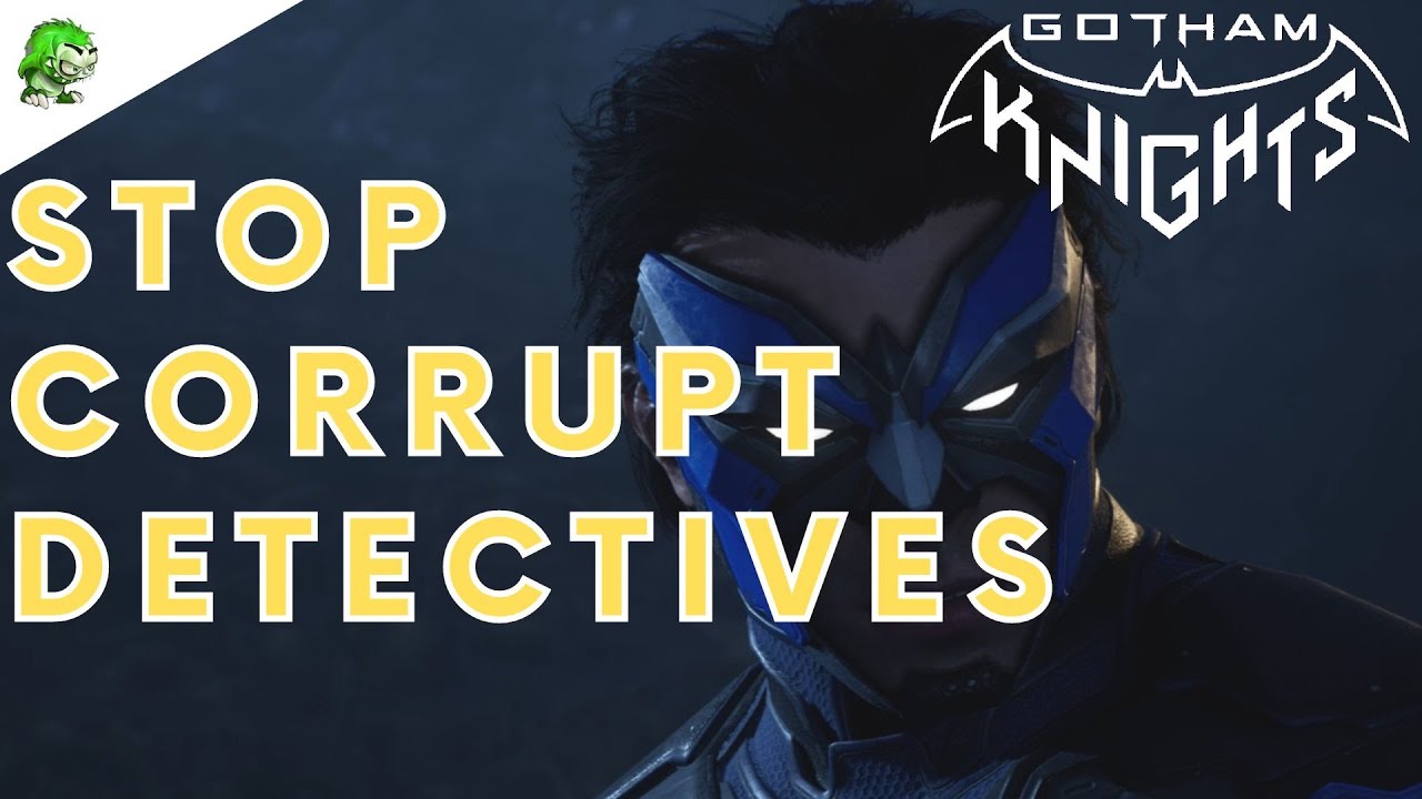 Gotham Knights Stop Corrupt Detectives - YouTube