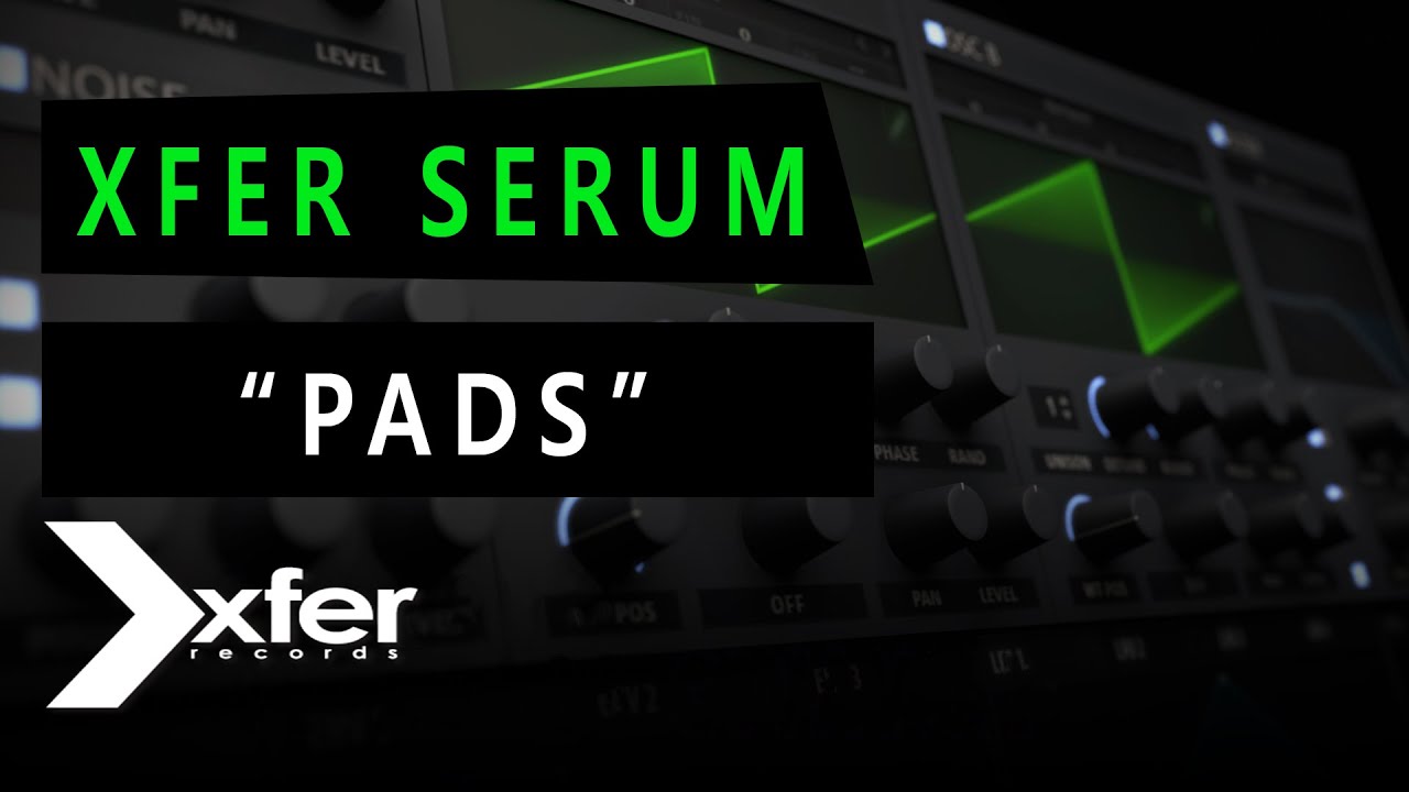 XFER SERUM - "Sound Design" - Nivel Básico - Cómo hacer 1 PAD - YouTube