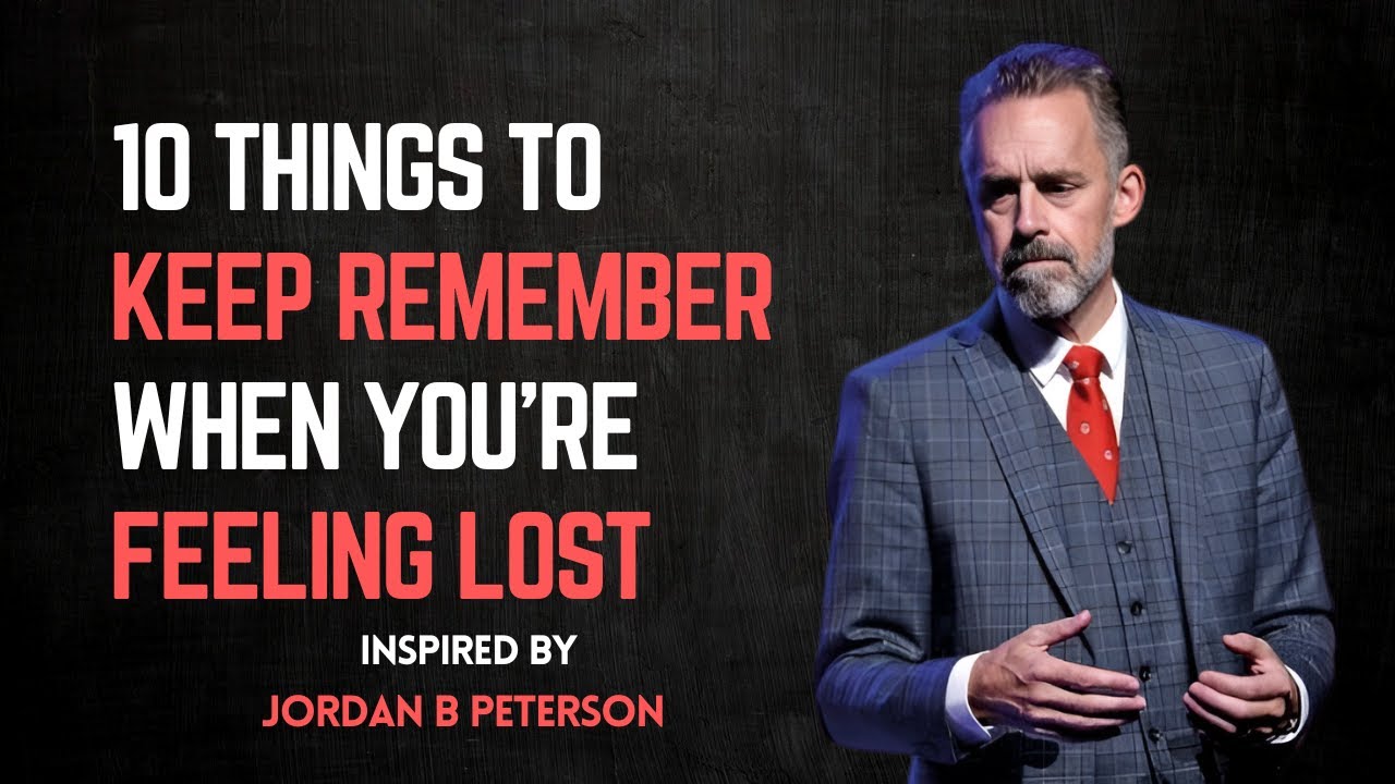 10 Things You Must Remember When You’re Feeling Loss || Jordan B ...