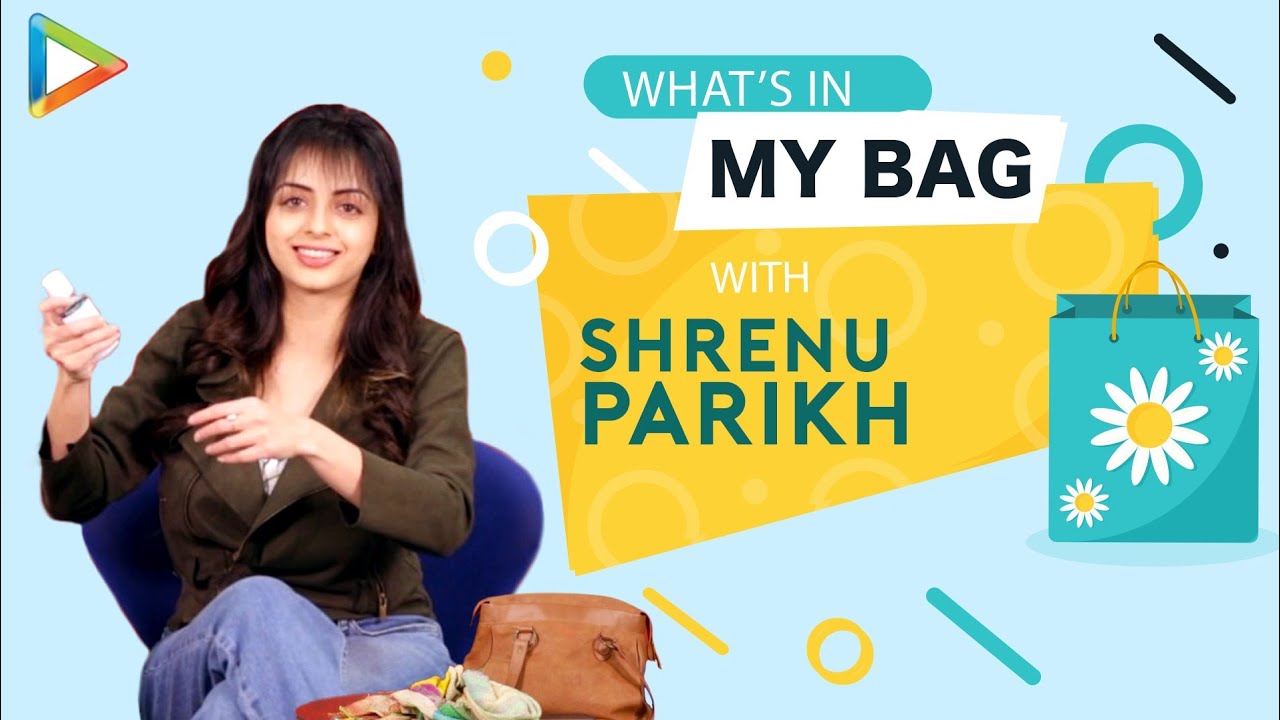 What's In My Bag With Shrenu Parikh - YouTube