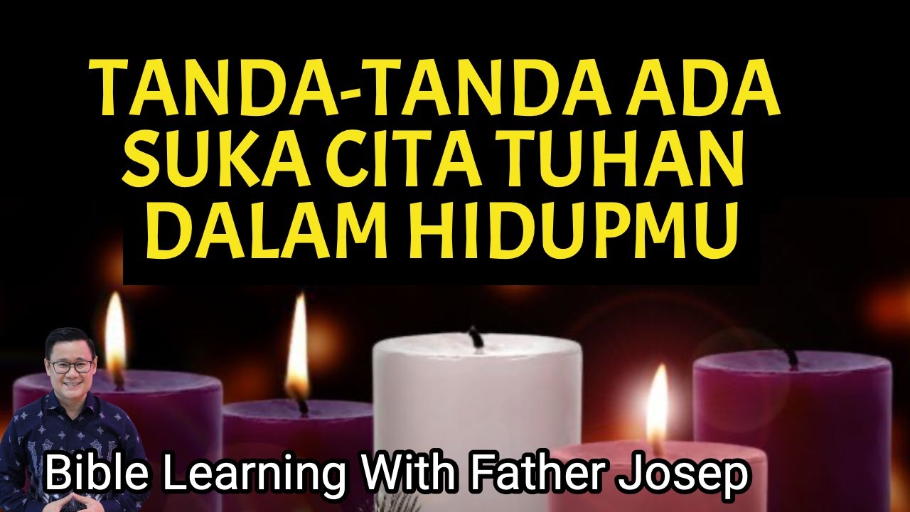 TANDA TANDA ADA SUKA CITA TUHAN DALAM HIDUPMU - YouTube