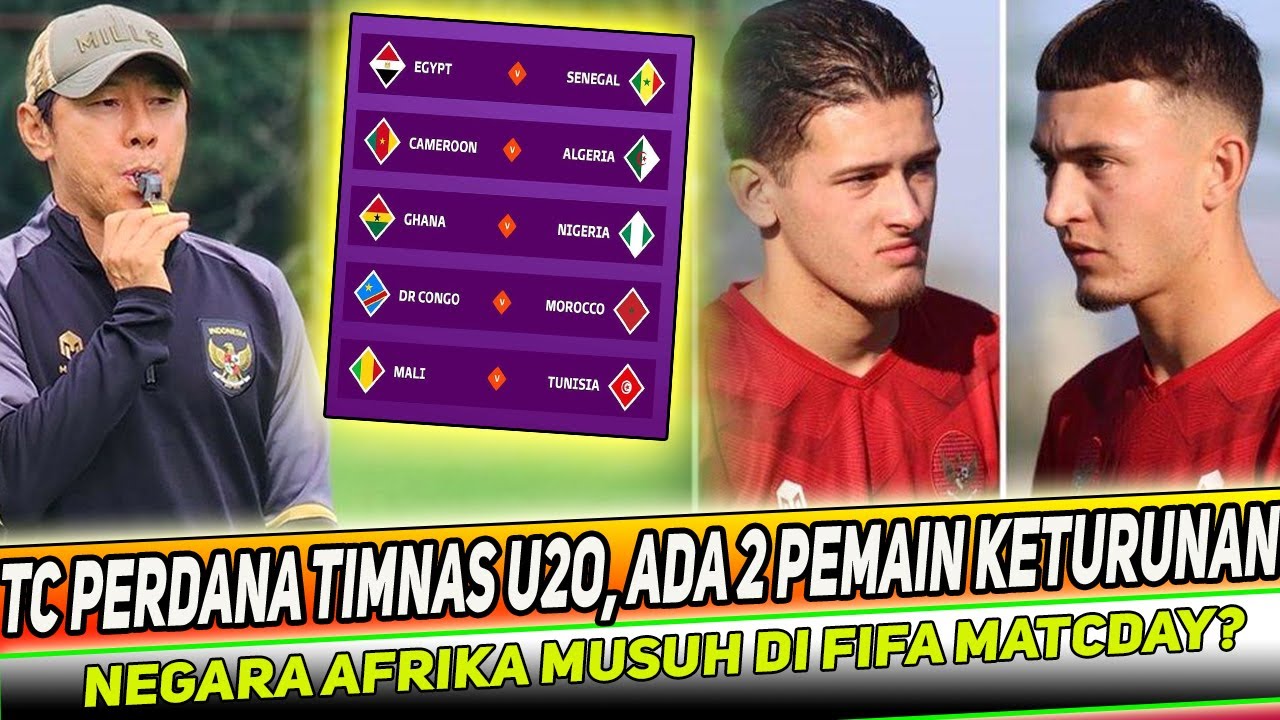 kabar timnas terbaru! tc perdana timnas U20, 2 pemain keturunan gabung ...