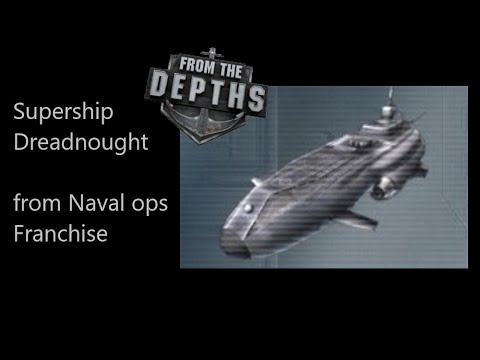 From the Depths - Naval Ops Supership Submarine Dreadnought / Nautilus ...