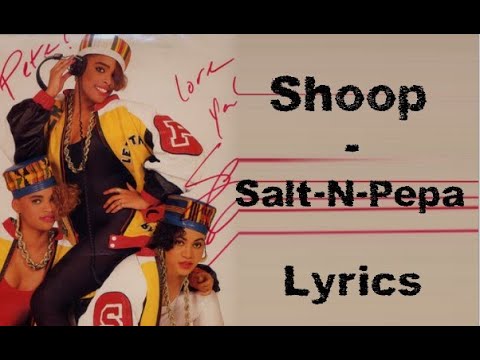 Shoop - Salt-N-Pepa (Lyrics/Letra) - YouTube