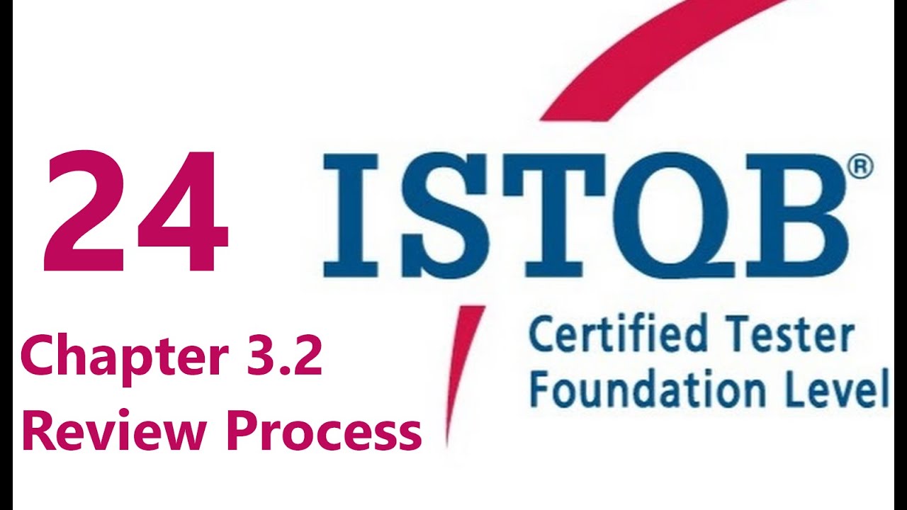 شرح Chapter 3 ISTQB Foundation Level - Review Process - YouTube