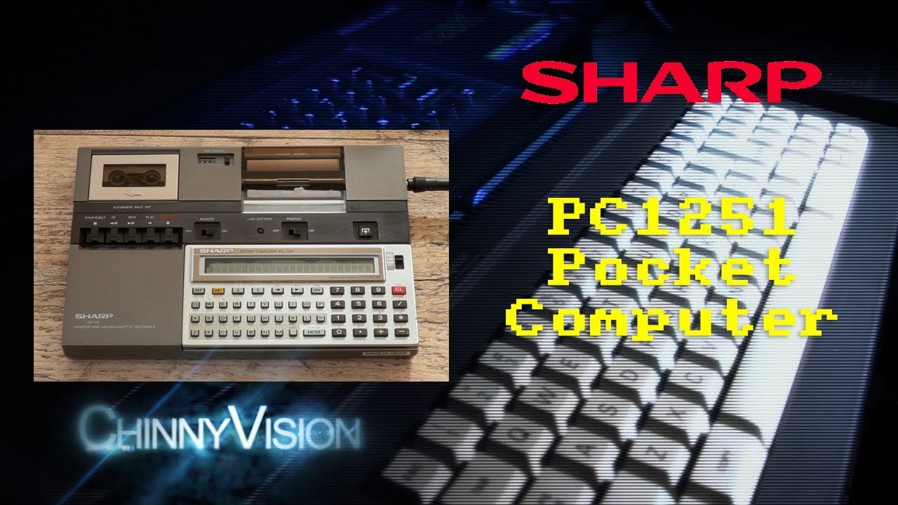 ChinnyVision - Ep 226 - Sharp PC1251 - YouTube