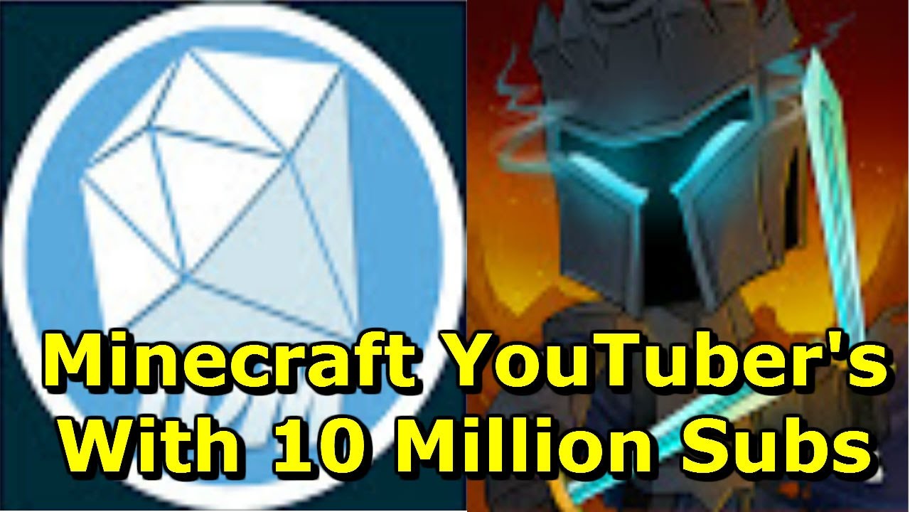 Top Minecraft YouTuber's That Have 10 Million Subscribers Or A Diamond ...