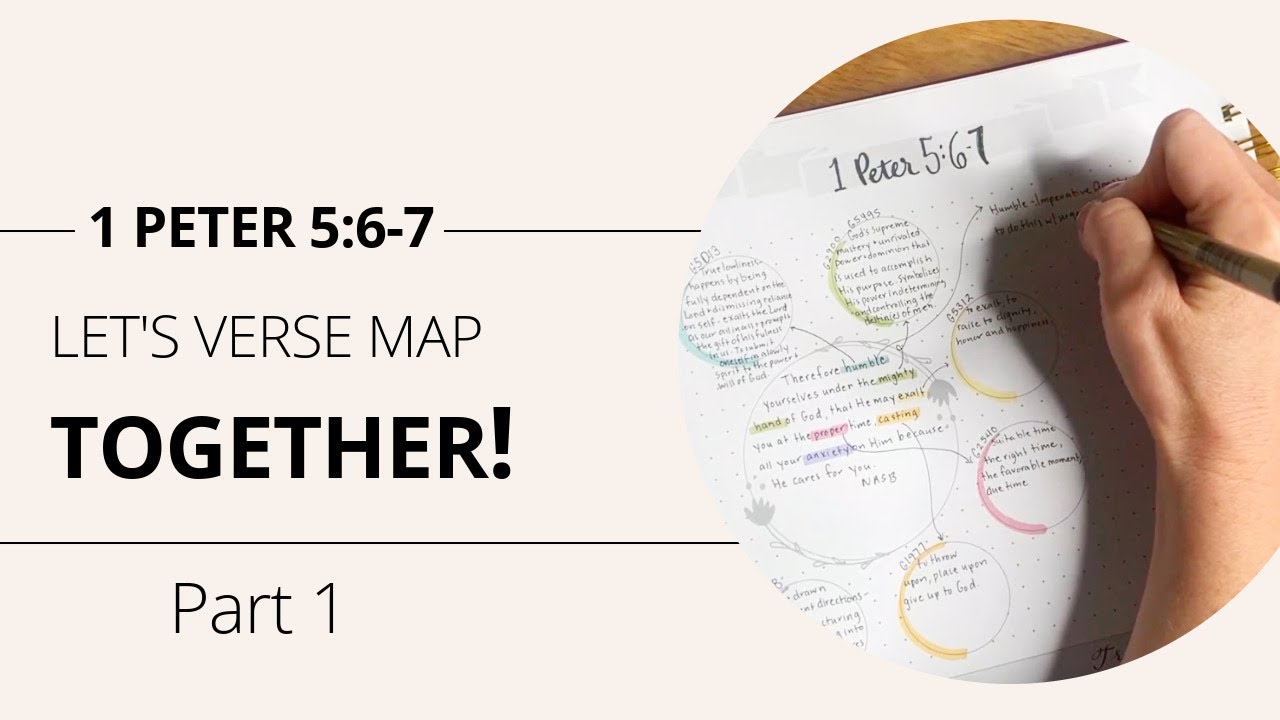 Verse Map Part 1: First Peter 5:6-7 - YouTube