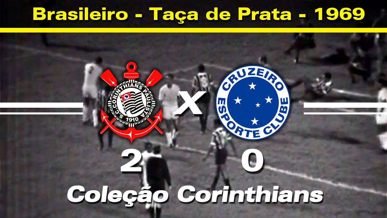 Corinthians 2 x 0 Cruzeiro - 24 / 09 / 1969 - YouTube
