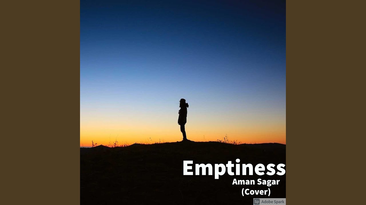 Emptiness - YouTube Music