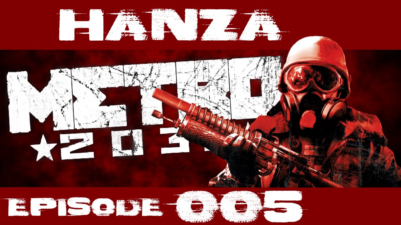 005 - Metro 2033: Hanza - YouTube
