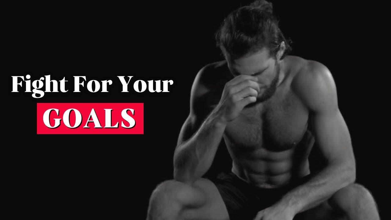 Fight For Your Goals: The Encouragement You Need to Keep Pushing | Best ...
