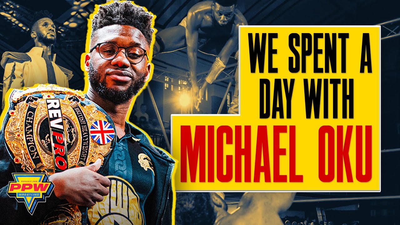 WE SPENT THE DAY WITH MICHAEL OKU! THE UK’S BIGGEST WRESTLING STAR ...