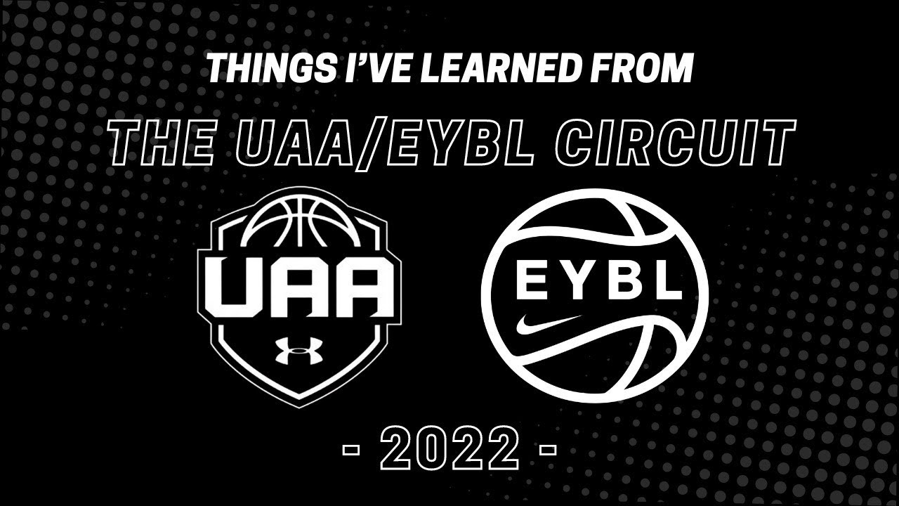 Things I’ve Learned From The UAA/EYBL Circuit - YouTube