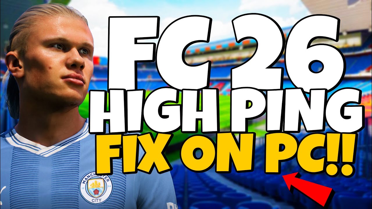 How To Fix Fc 26 High Ping & Network LAG on PC | EA SPORTS FC 26 Packet Loss on PC Fix - YouTube