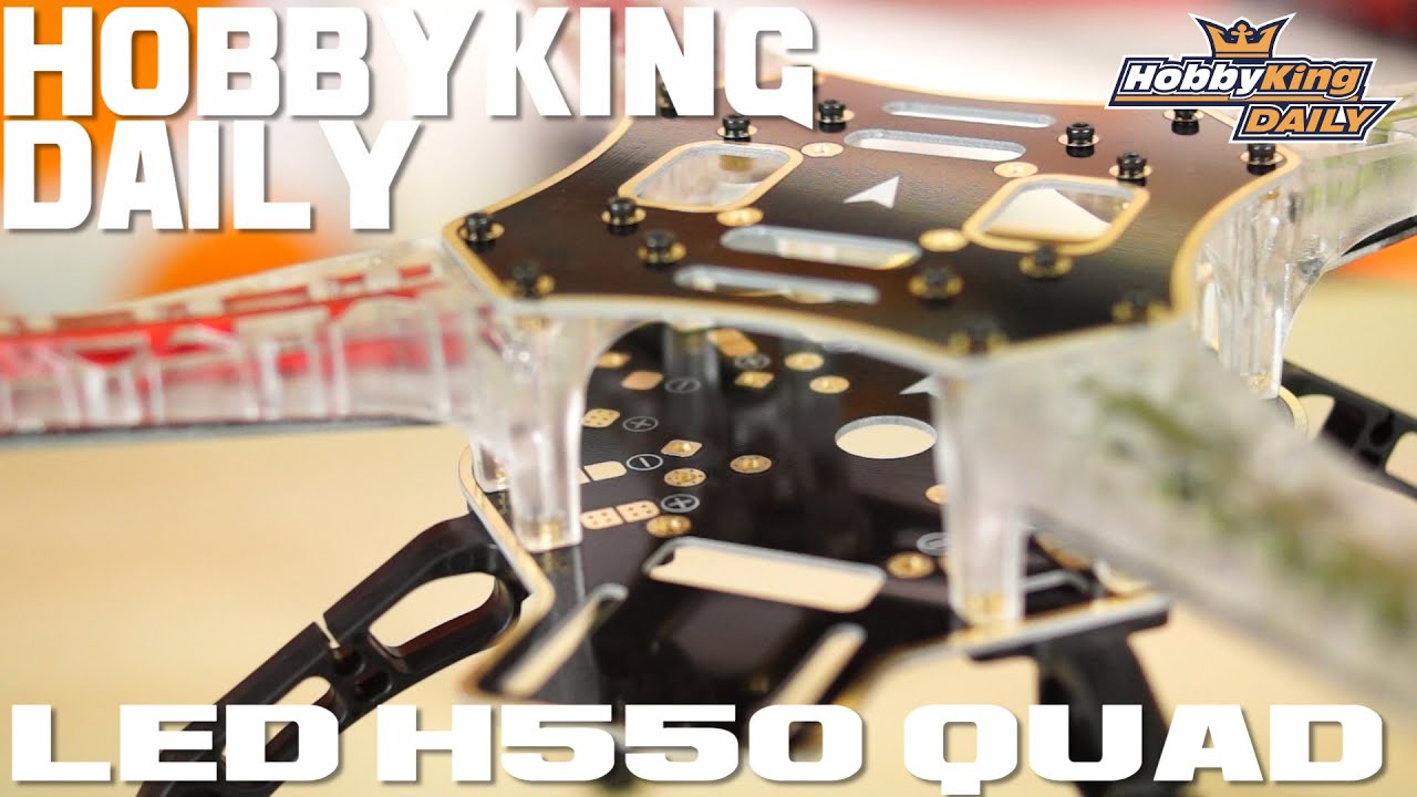 H550 LED Quad - HobbyKing Daily - YouTube