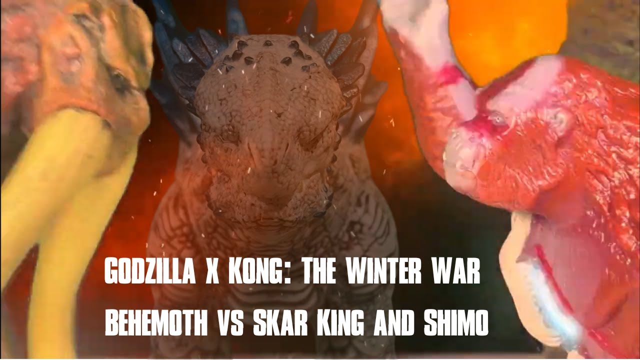 Godzilla x Kong: The Winter War Pt. 1 (Behemoth vs Skar King & Shimo ...