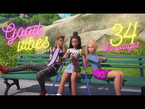 【34 Languages】Good Vibes - Barbie Big City Big Dreams (2021)
