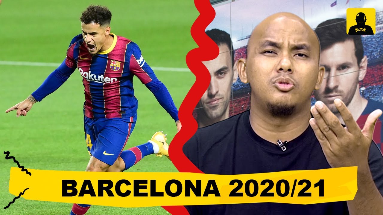 Barcelona 2020/21 | Borak-Borak Botak + - YouTube
