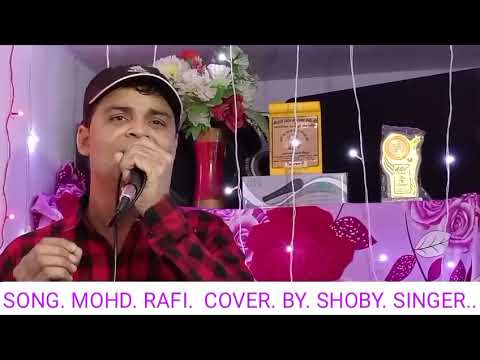 Door Rehkar Na Karo Baat. Song. Mohd. Rafi. Cover. By. Shoby. Singer ...