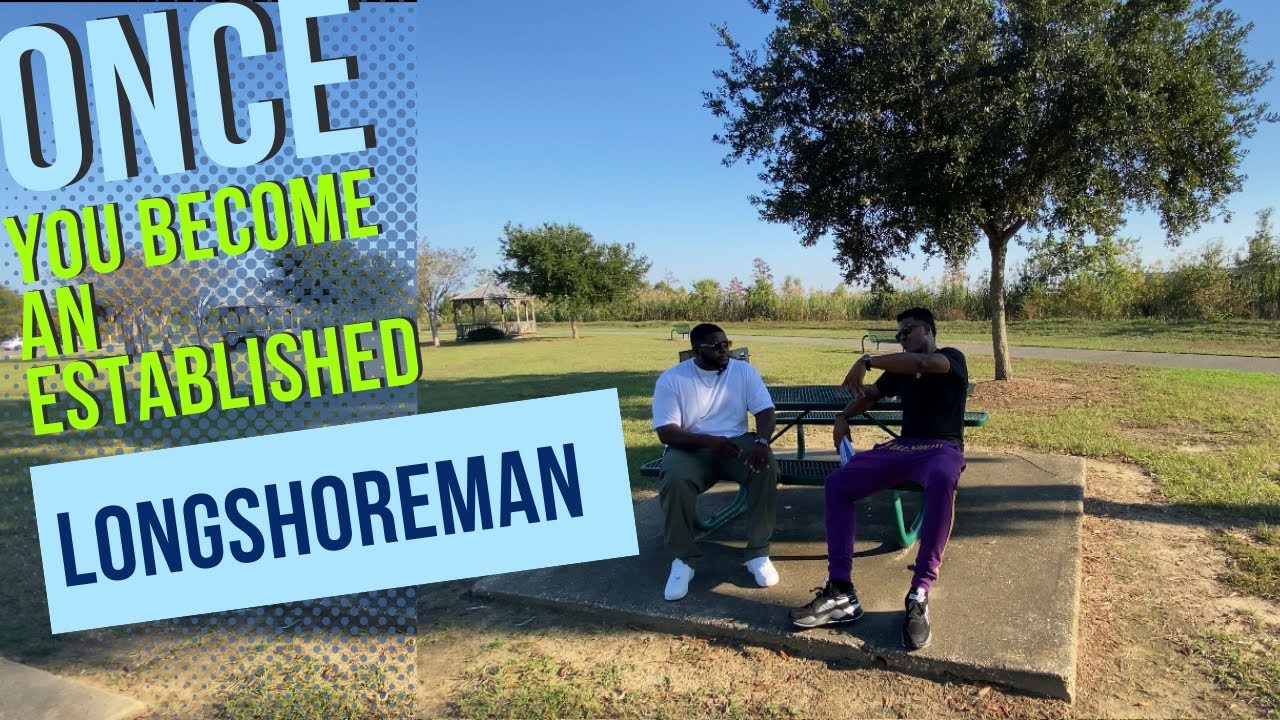 Once you BECOME an established longshoreman you WILL be able to PROVIDE ...